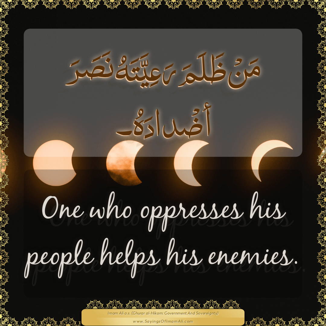 One who oppresses his people helps his... — Imam Ali (a.s)
