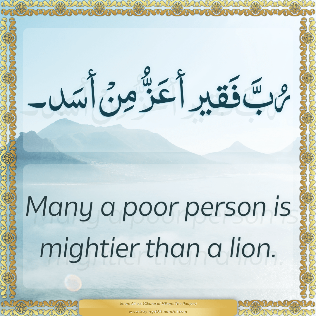 Sayings of Imam Ali (a.s) about: “mightier”