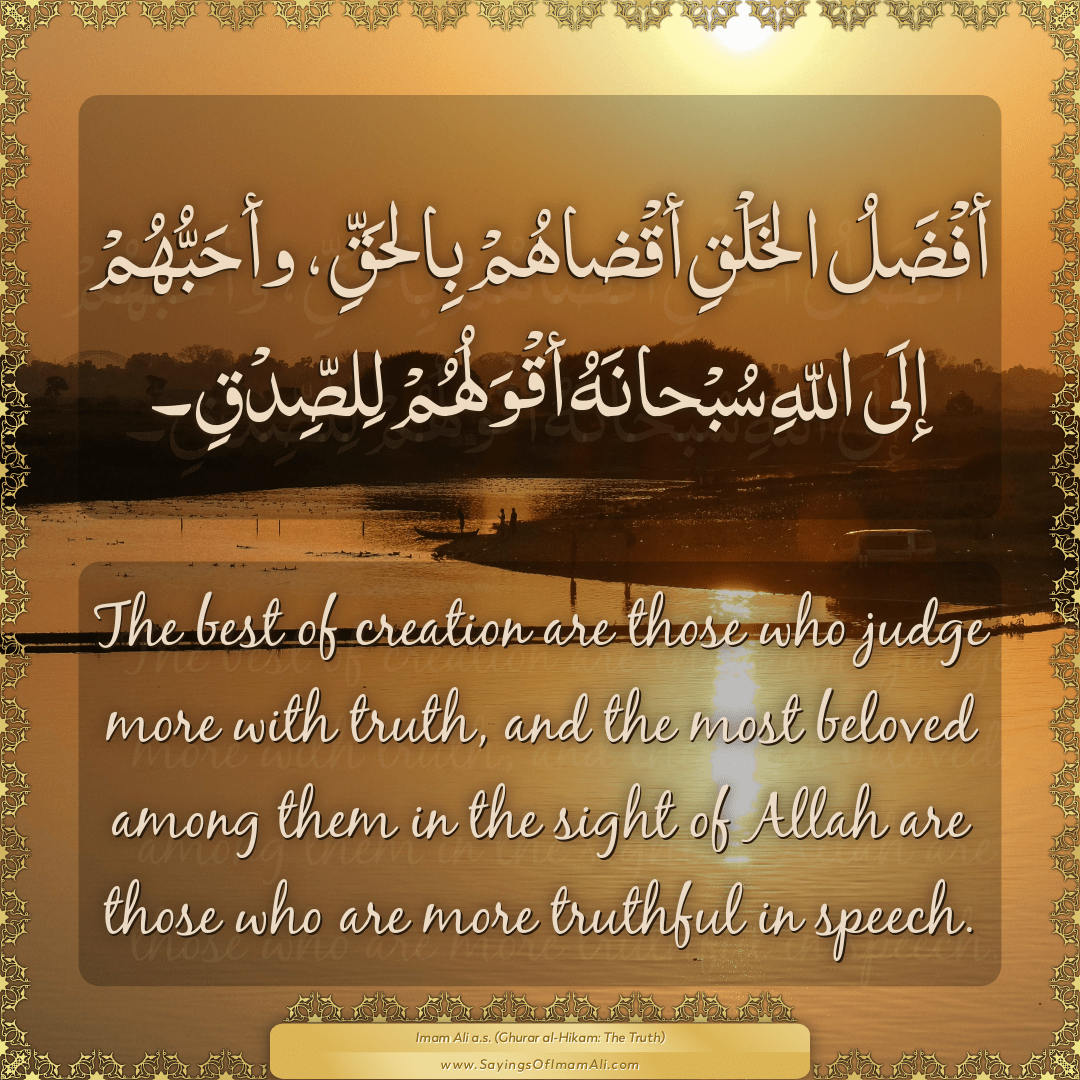 The best of creation are those who... — Imam Ali (a.s)